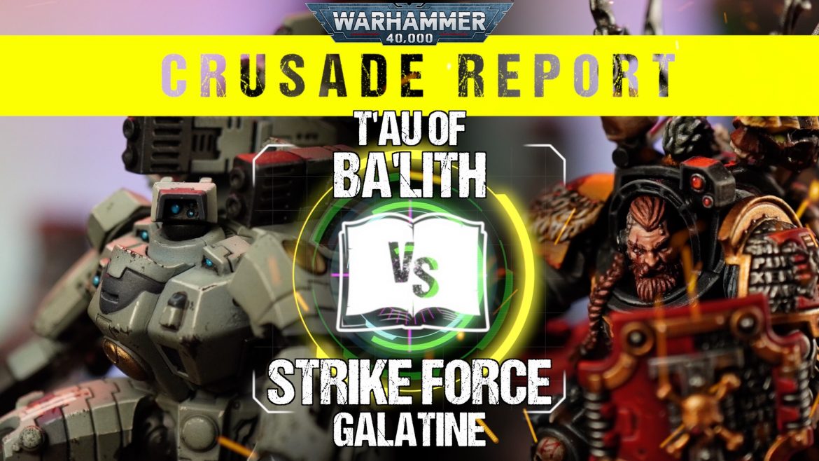 CRUSADE REPORTS – Page 2 – Tabletop Tactics