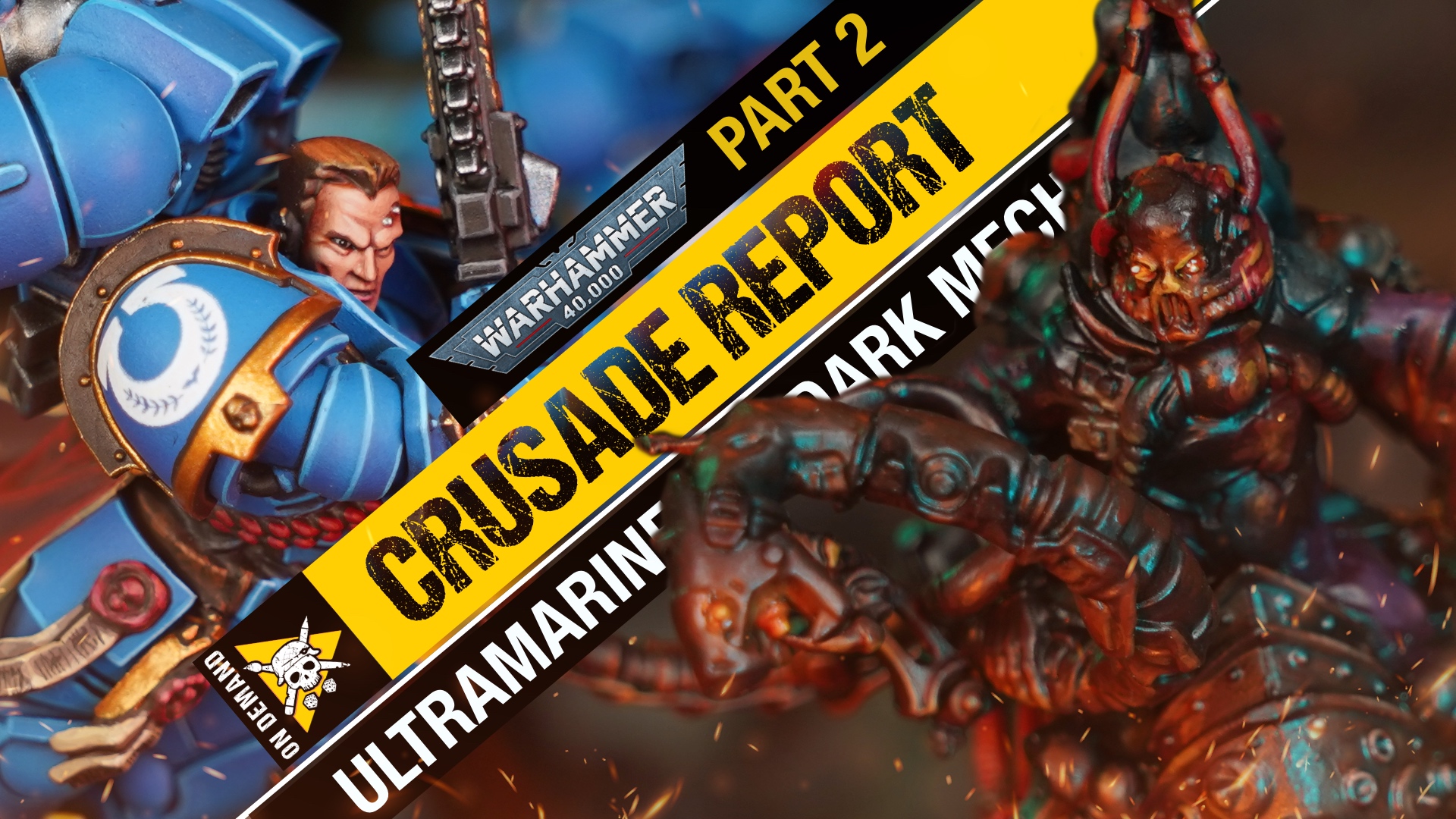 Dark Mechanicum vs Ultramarines | Rise of the Mechaserpent Ep 2 ...