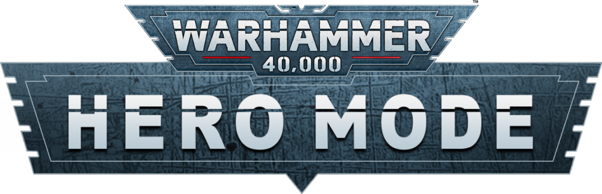 Warhammer 40,000 Hero Mode DLC | Rules PDF V2 - Tabletop Tactics