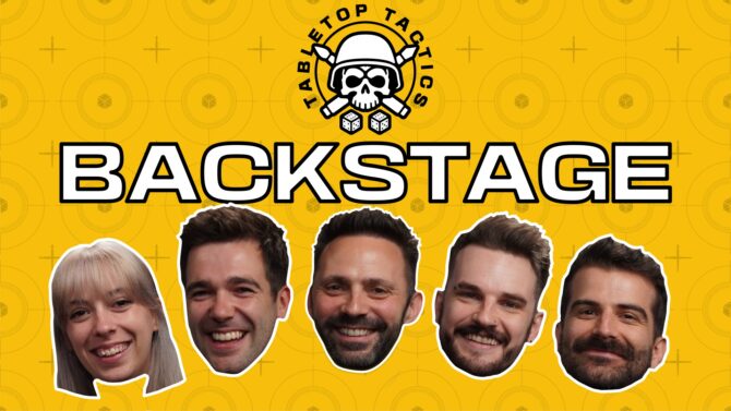 Tabletop Tactics Backstage Episode 1 - An All New Type of Show ...