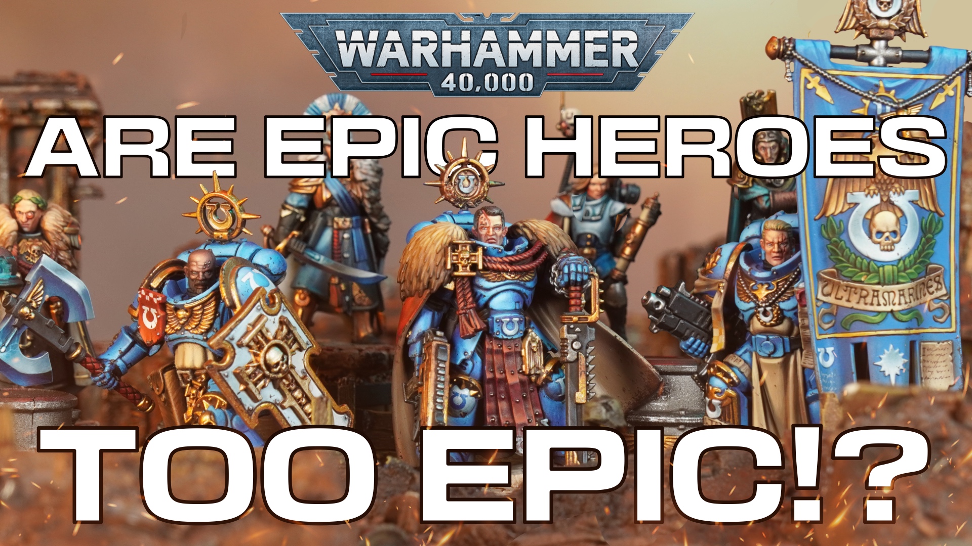 Are Warhammer 40k Epic Heroes TOO EPIC?! (And How We’d FIX Them ...